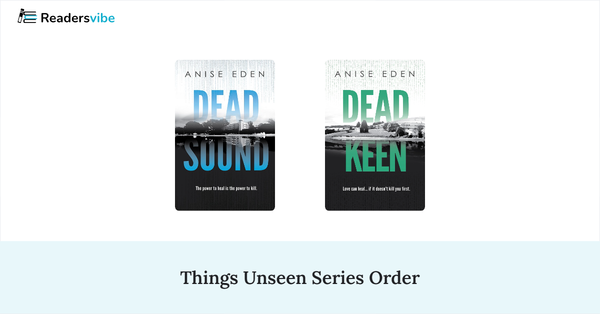 Things Unseen Book Series In Order (2 Books)