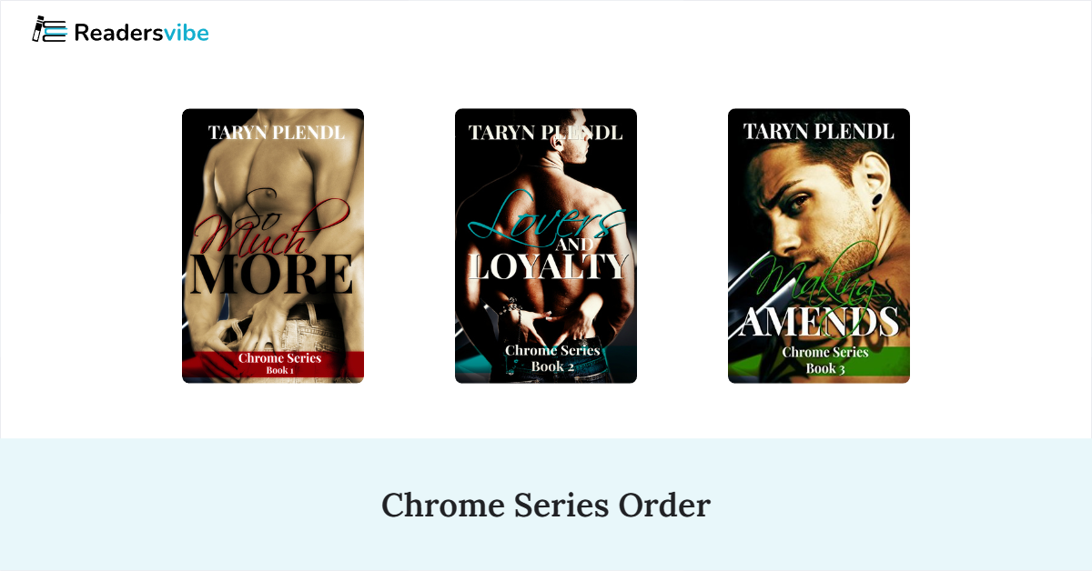 Chrome Book Series In Order (3 Books)