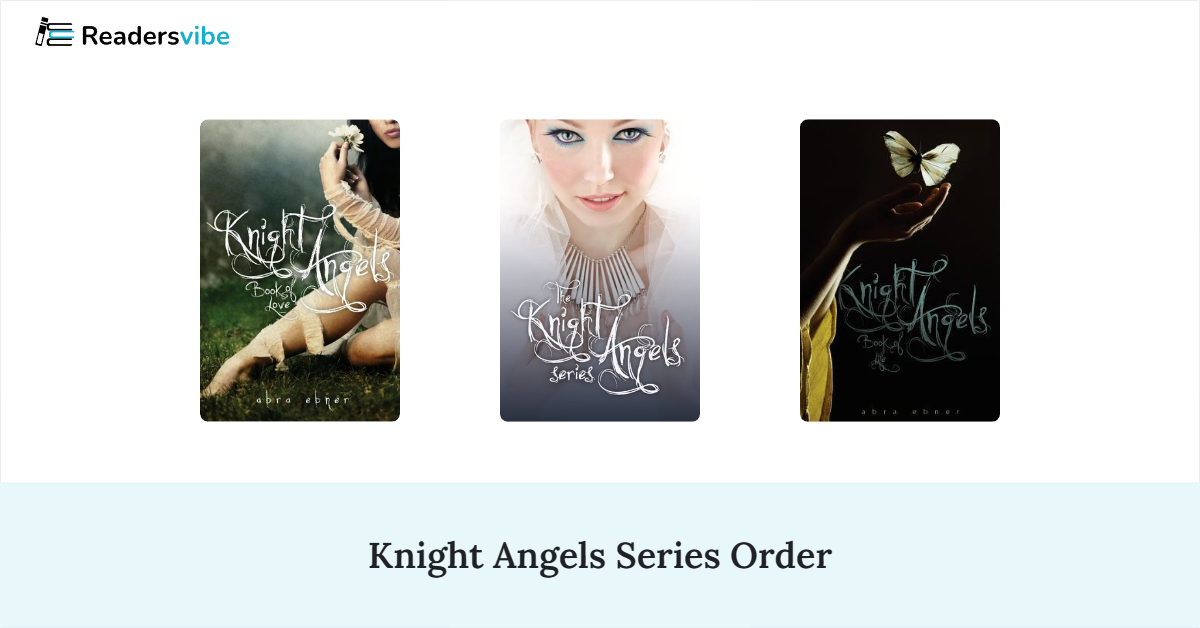 Knight Angels Book Series In Order (3 Books)