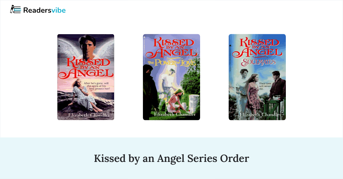 Kissed by an Angel Book Series In Order (6 Books)