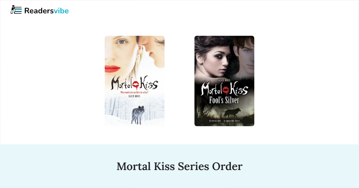 Mortal Kiss Book Series In Order (2 Books)