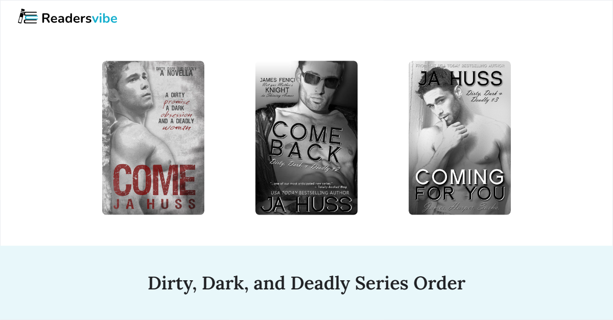 Dirty, Dark, and Deadly Book Series In Order (3 Books)