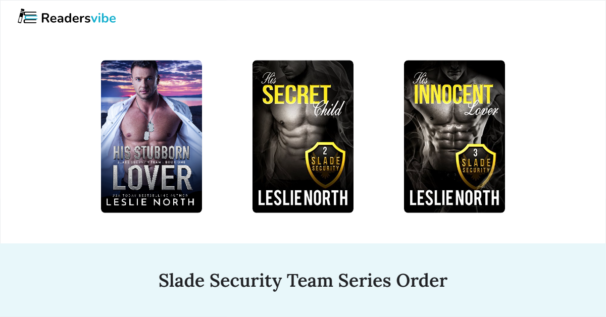 Slade Security Team Book Series In Order (3 Books)
