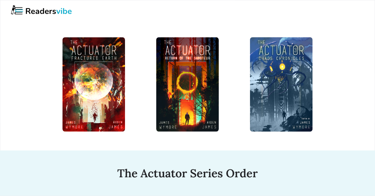 The Actuator Book Series In Order (4 Books)