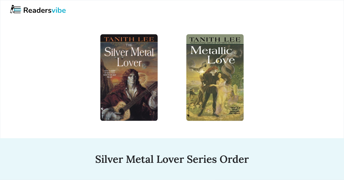 Silver Metal Lover Book Series In Order (2 Books)