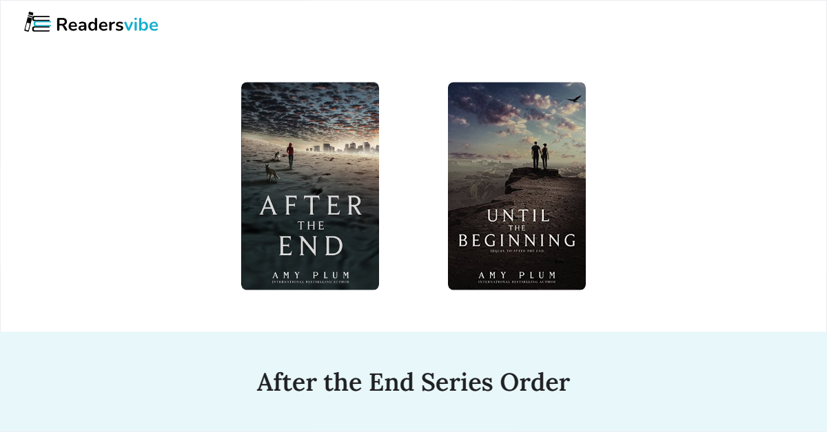 After the End Book Series In Order (2 Books)