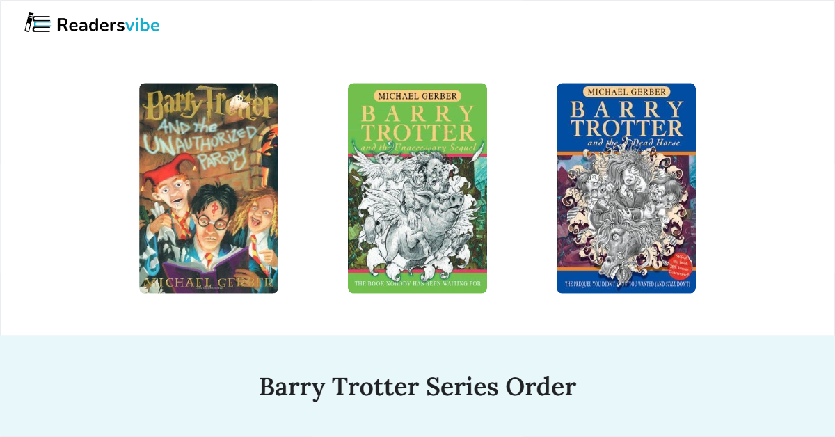Barry Trotter Book Series In Order (3 Books)