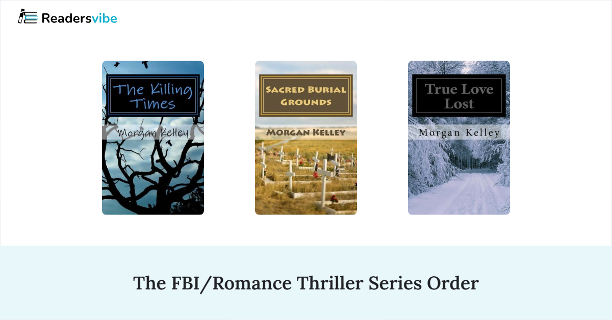 The FBI/Romance Thriller Book Series In Order (38 Books)