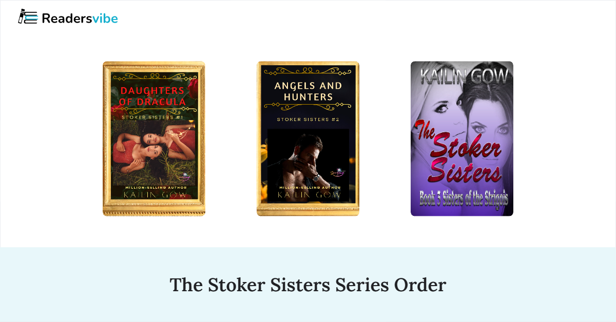 The Stoker Sisters Book Series In Order (3 Books)