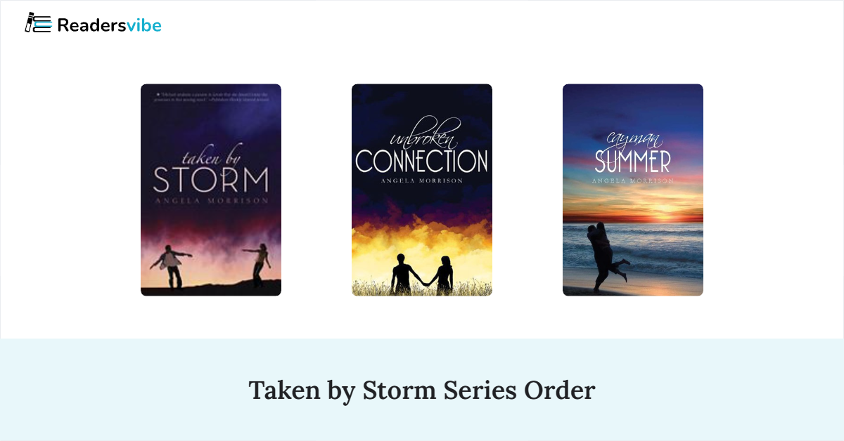 Taken by Storm Book Series In Order (3 Books)