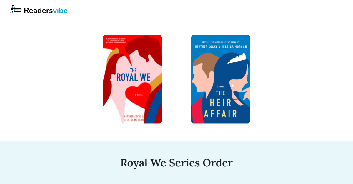 Royal We Book Series In Order (2 Books)