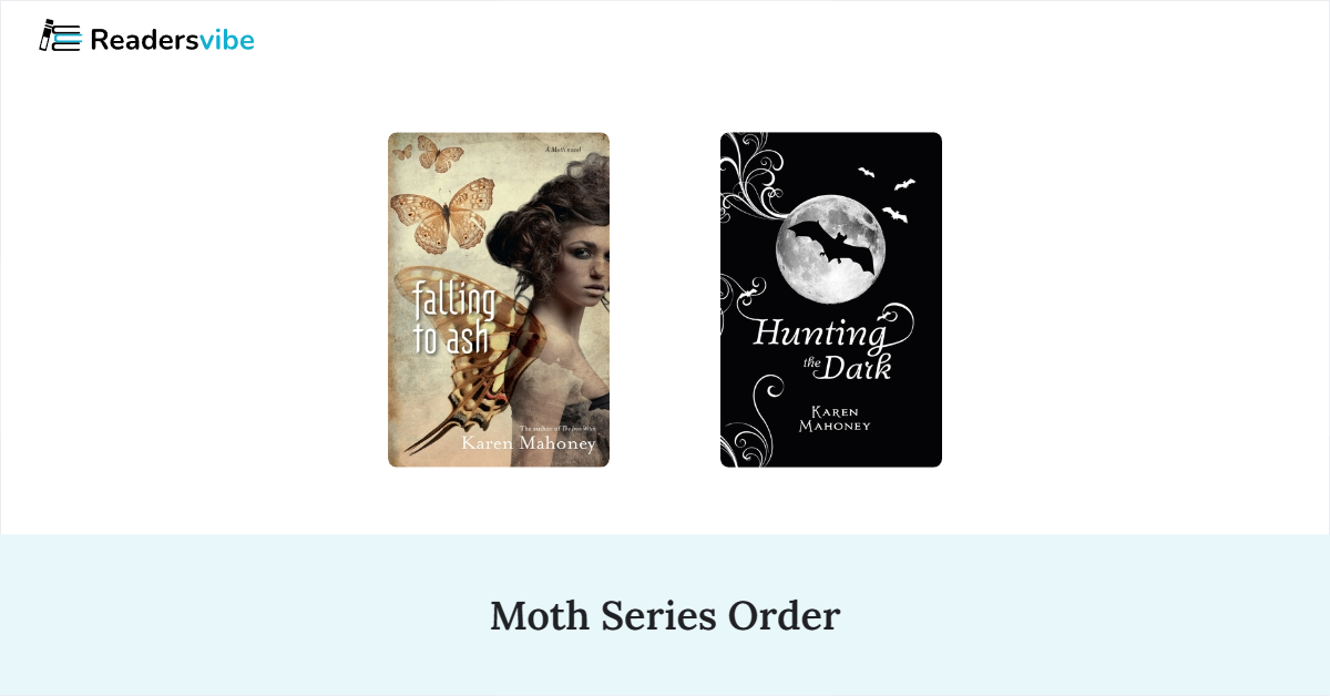 Moth Book Series In Order (2 Books)