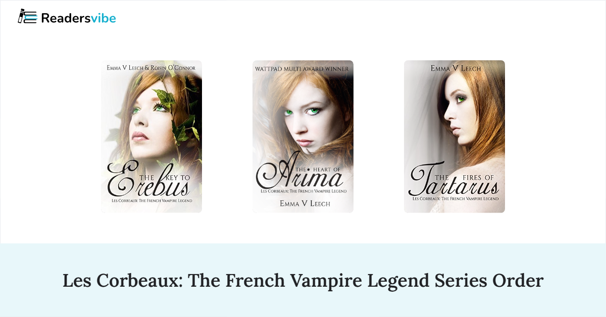 Les Corbeaux: The French Vampire Legend Book Series In Order (4 Books)
