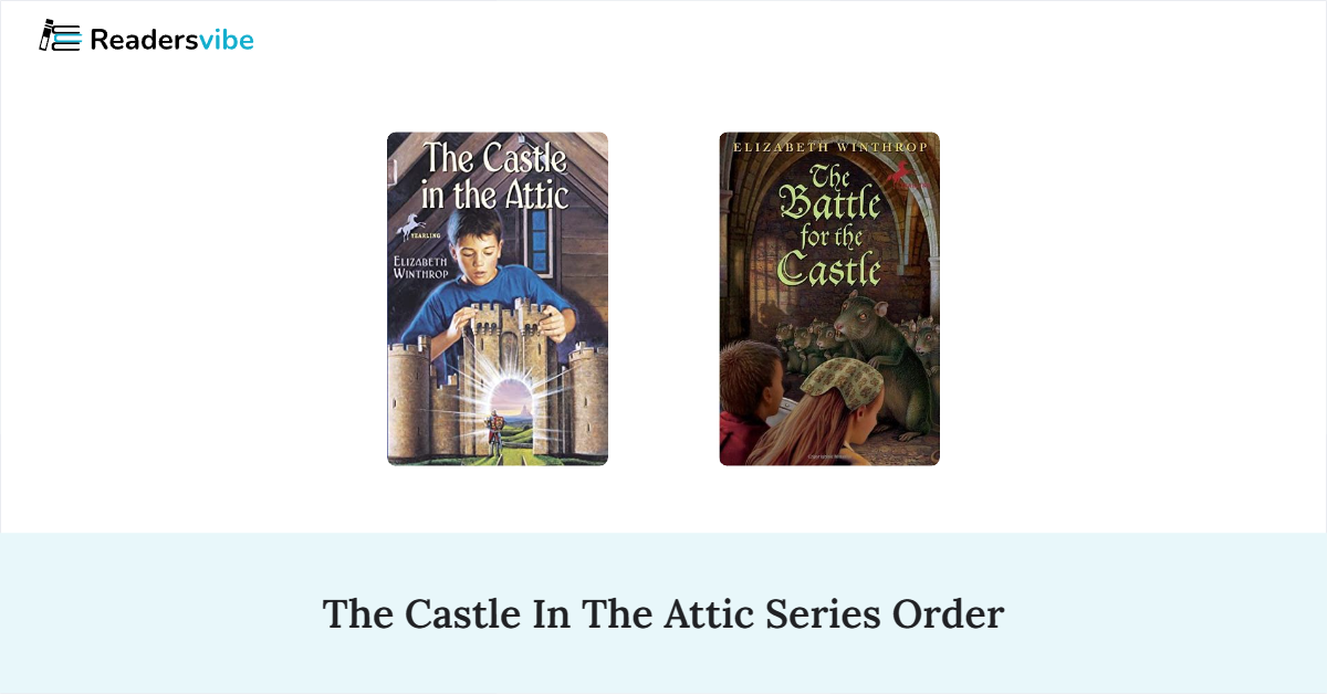 The Castle In The Attic Book Series In Order (2 Books)