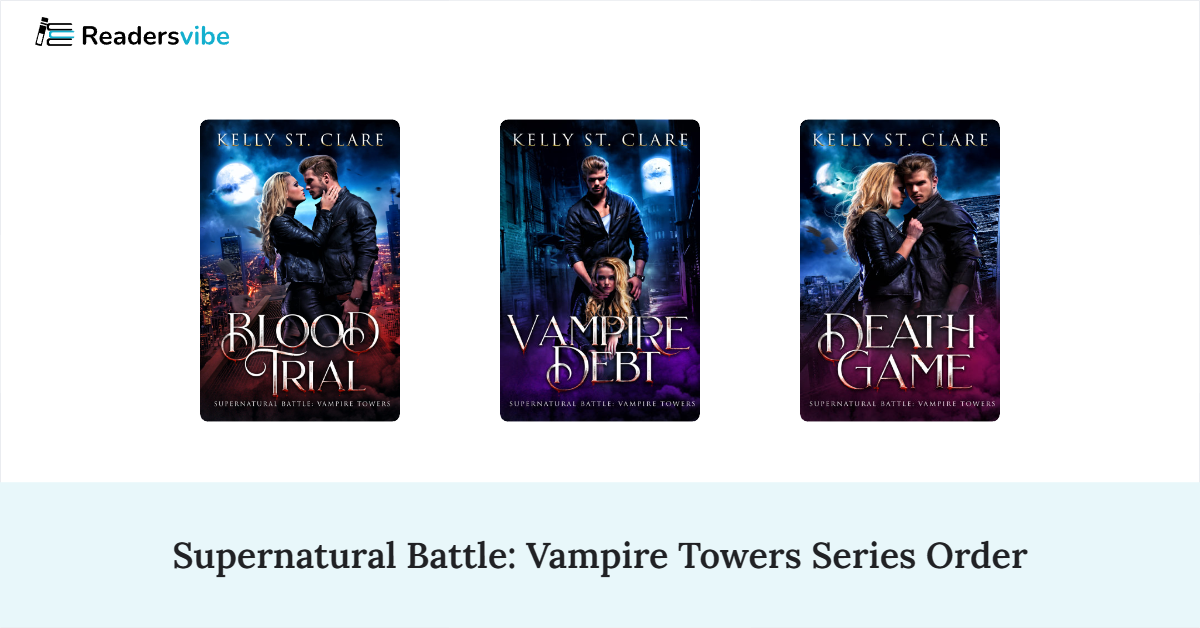Supernatural Battle: Vampire Towers Book Series In Order (3 Books)