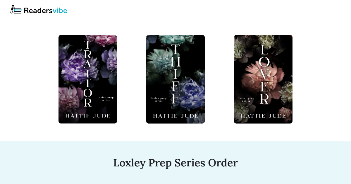Loxley Prep Book Series In Order (4 Books)