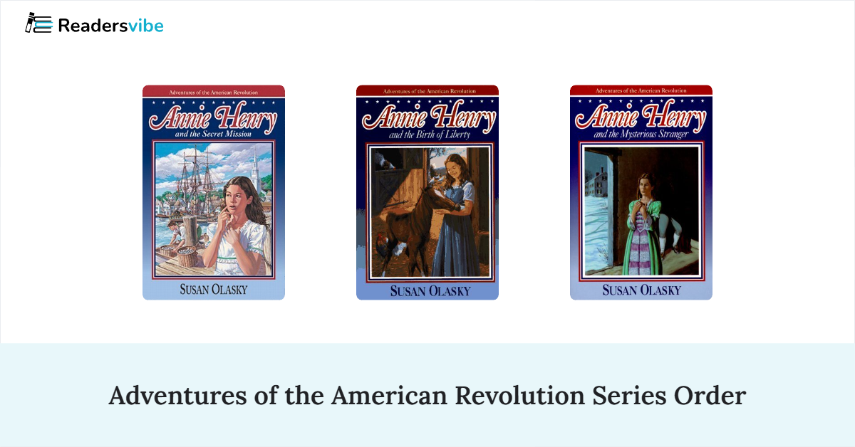 Adventures of the American Revolution Book Series In Order (4 Books)
