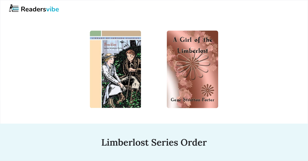 Limberlost Book Series In Order (2 Books)