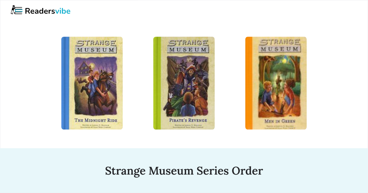 Strange Museum Book Series In Order (4 Books)