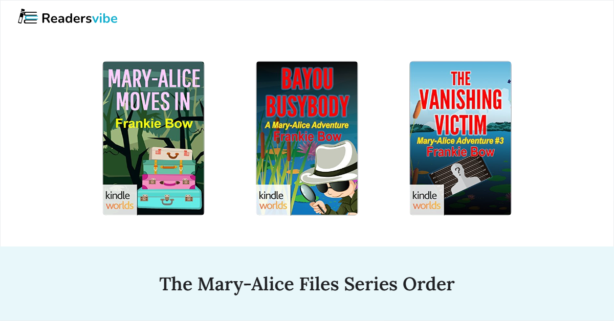The Mary-Alice Files Book Series In Order (10 Books)