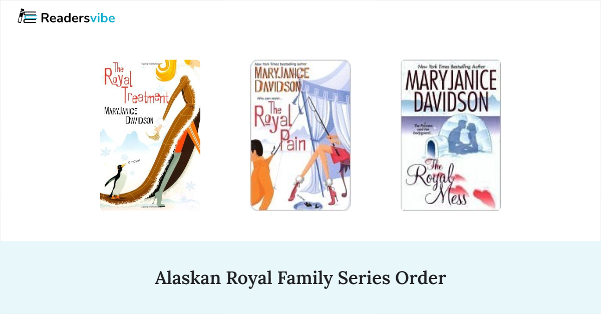 Alaskan Royal Family Book Series In Order (3 Books)