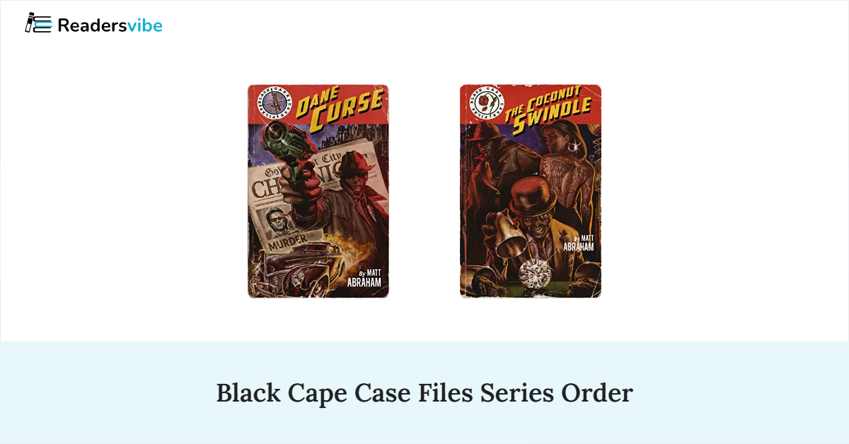Black Cape Case Files Book Series In Order (2 Books)