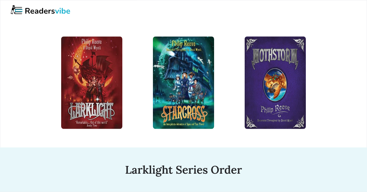 Larklight Book Series In Order (3 Books)