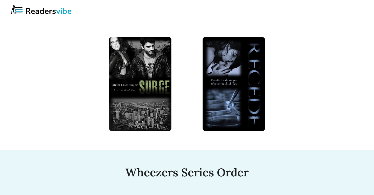Wheezers Book Series In Order (2 Books)
