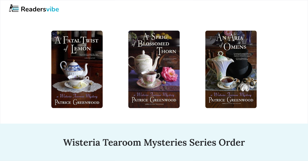Wisteria Tearoom Mysteries Book Series In Order (8 Books)