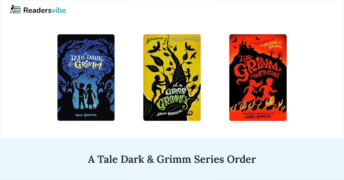 A Tale Dark & Grimm Book Series In Order (3 Books)