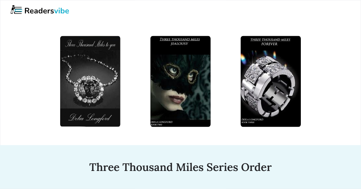 Three Thousand Miles Book Series In Order (3 Books)