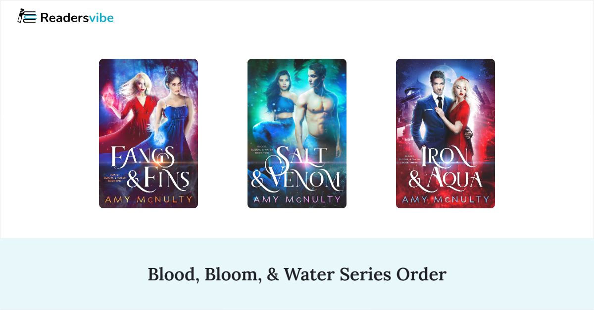 Blood, Bloom, & Water Book Series In Order (5 Books)