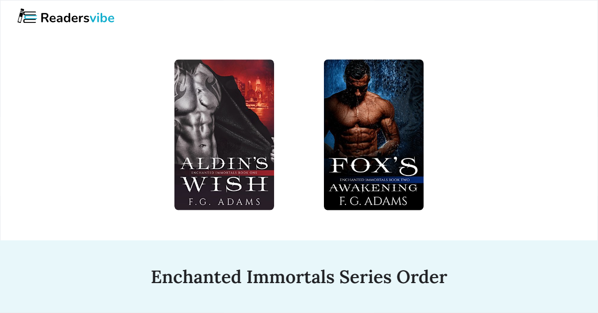 Enchanted Immortals Book Series In Order (2 Books)