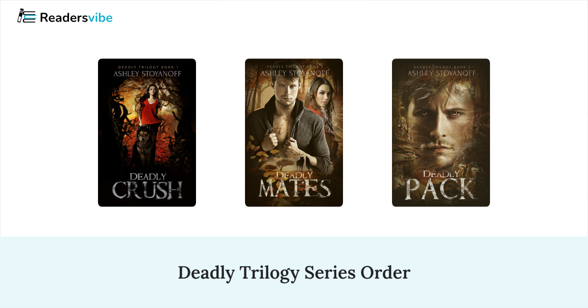 Deadly Trilogy Book Series In Order (3 Books)