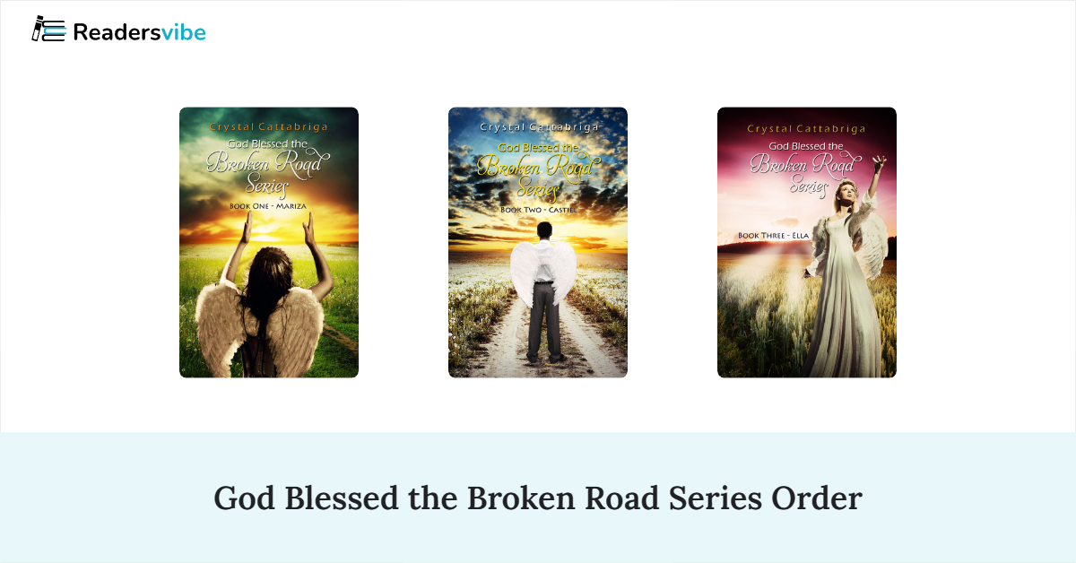 God Blessed the Broken Road Book Series In Order (3 Books)