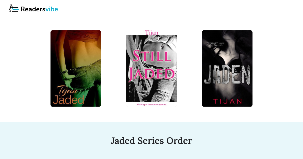 Jaded Book Series In Order (3 Books)