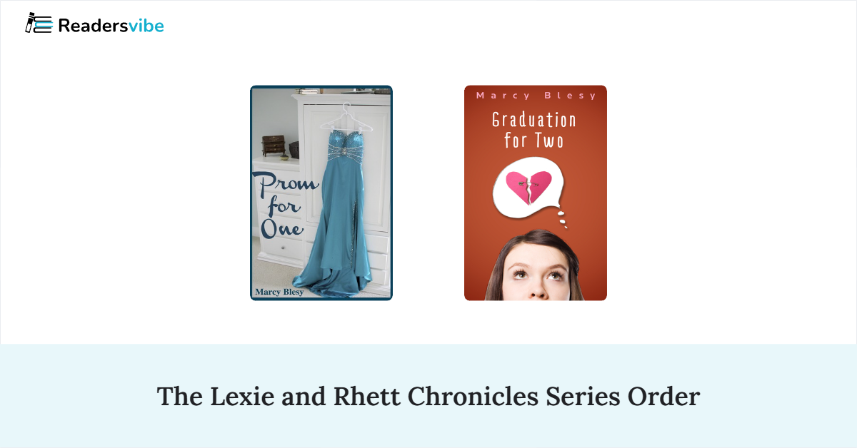 The Lexie and Rhett Chronicles Book Series In Order (2 Books)