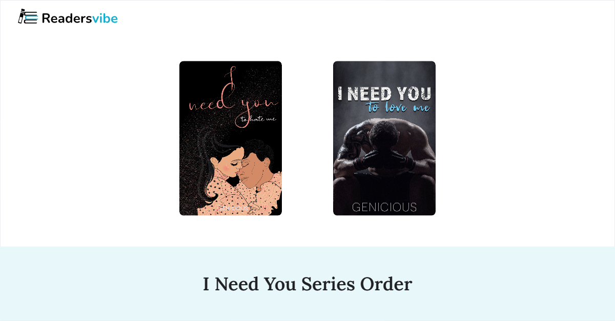 I Need You Book Series In Order (2 Books)