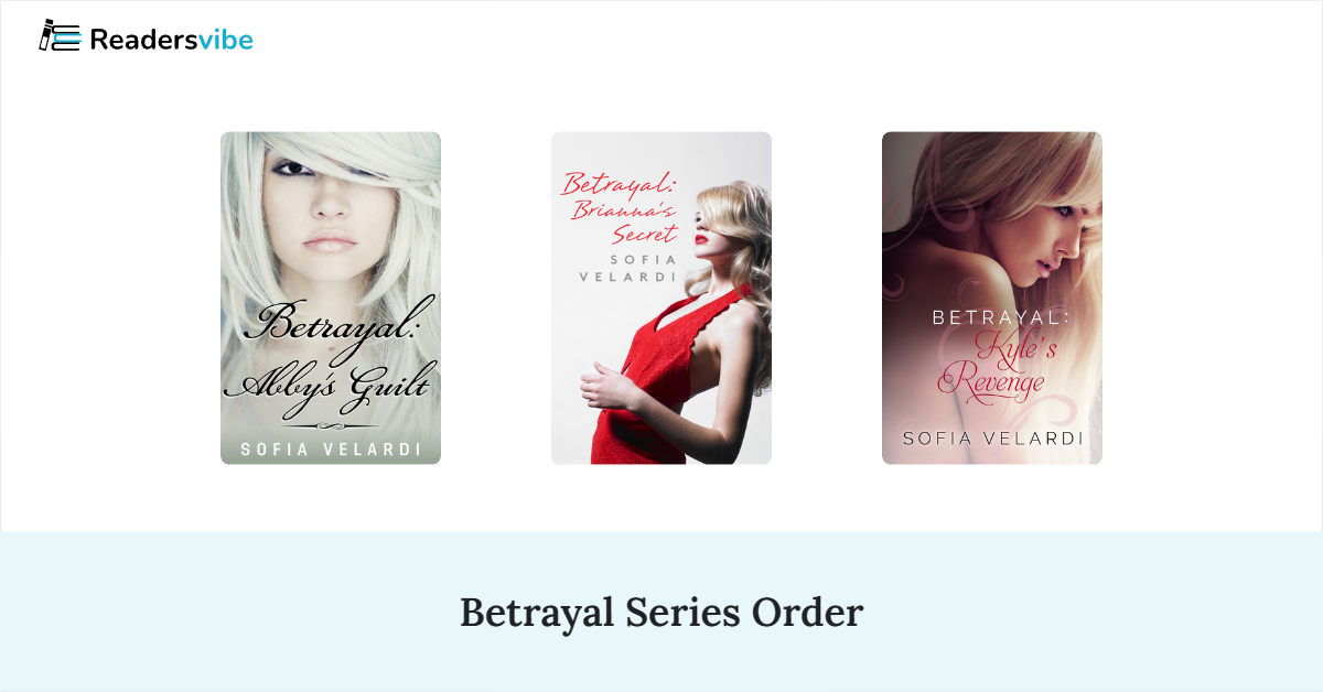 Betrayal Book Series In Order (3 Books)