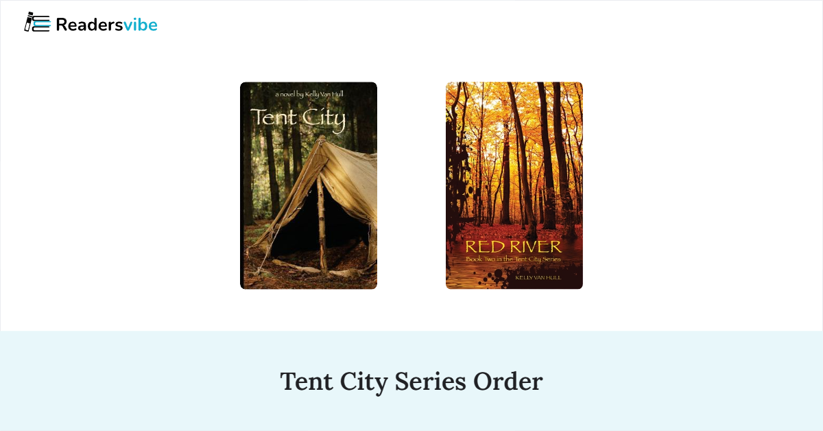 Tent City Book Series In Order (2 Books)