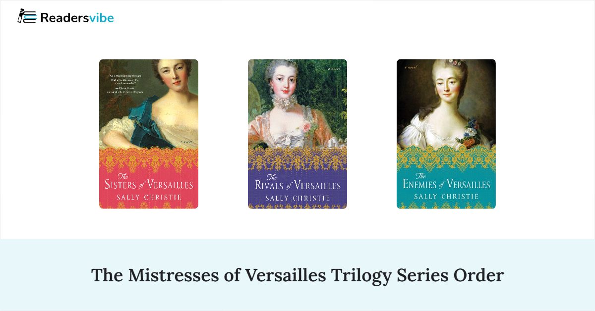 The Mistresses of Versailles Trilogy Book Series In Order (3 Books)