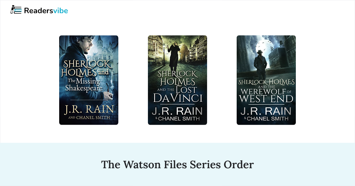 The Watson Files Book Series In Order (3 Books)