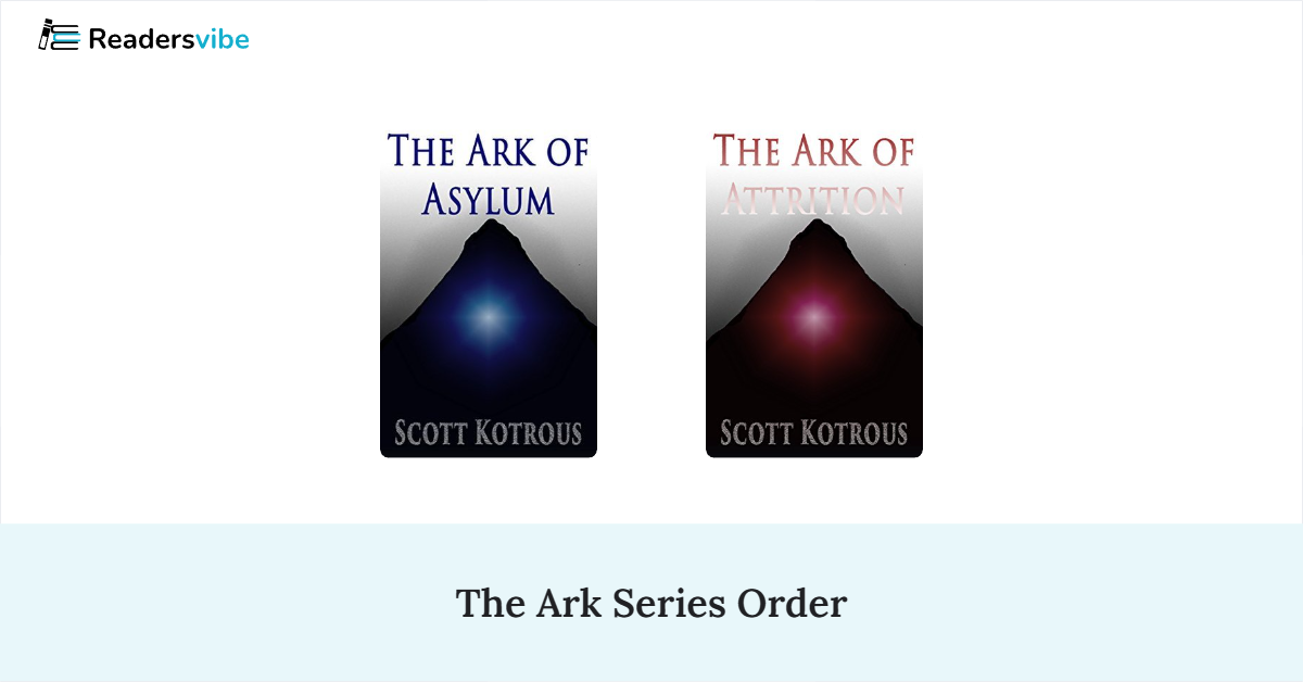The Ark Book Series In Order (2 Books)