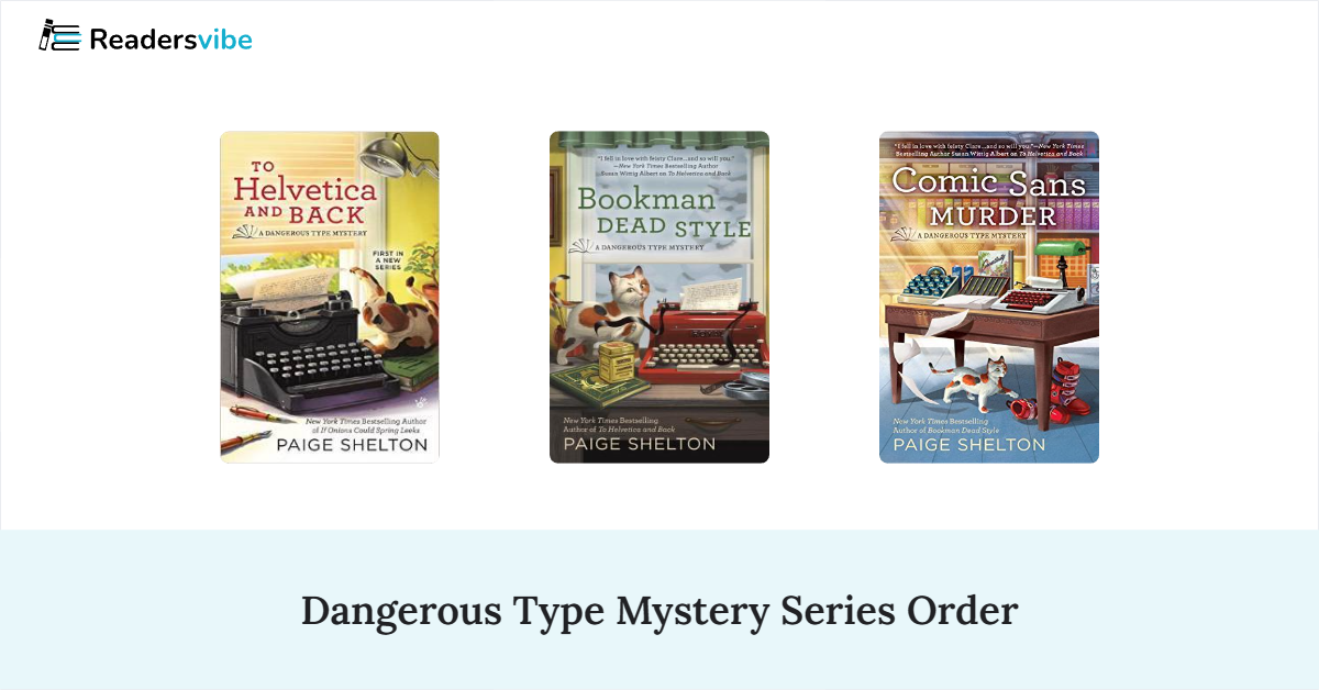 Dangerous Type Mystery Book Series In Order (3 Books)