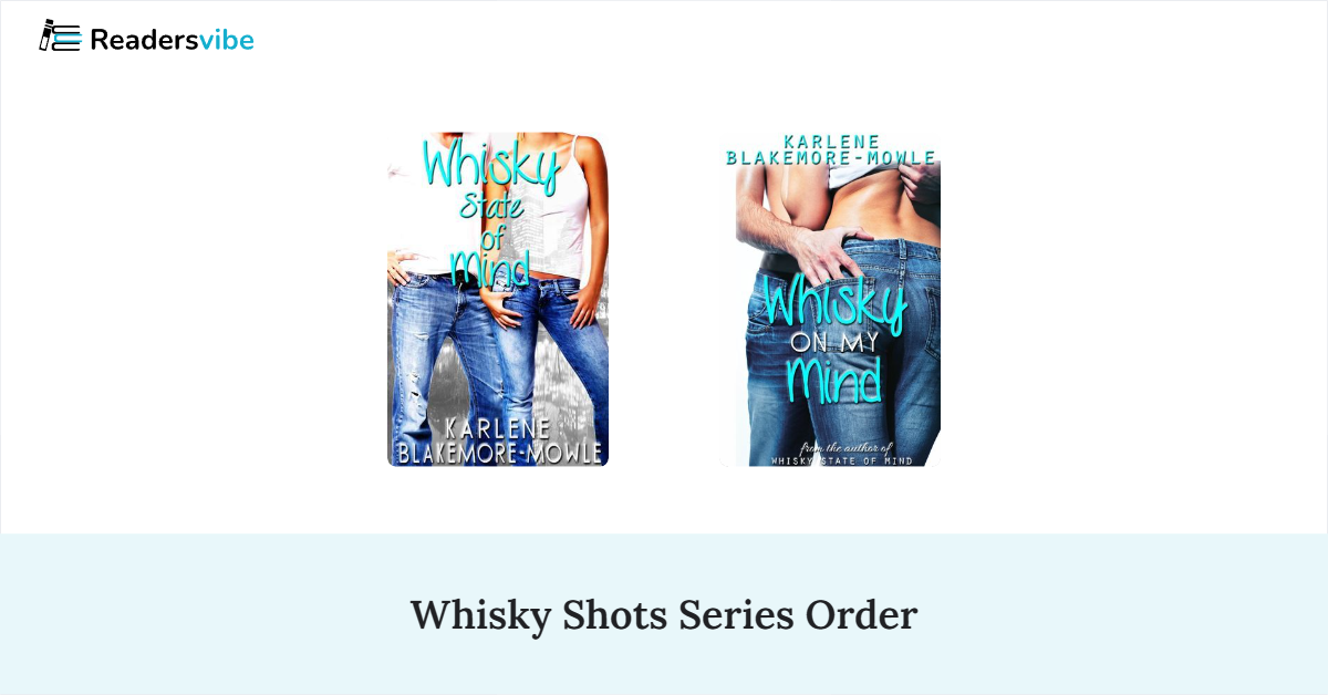 Whisky Shots Book Series In Order (2 Books)