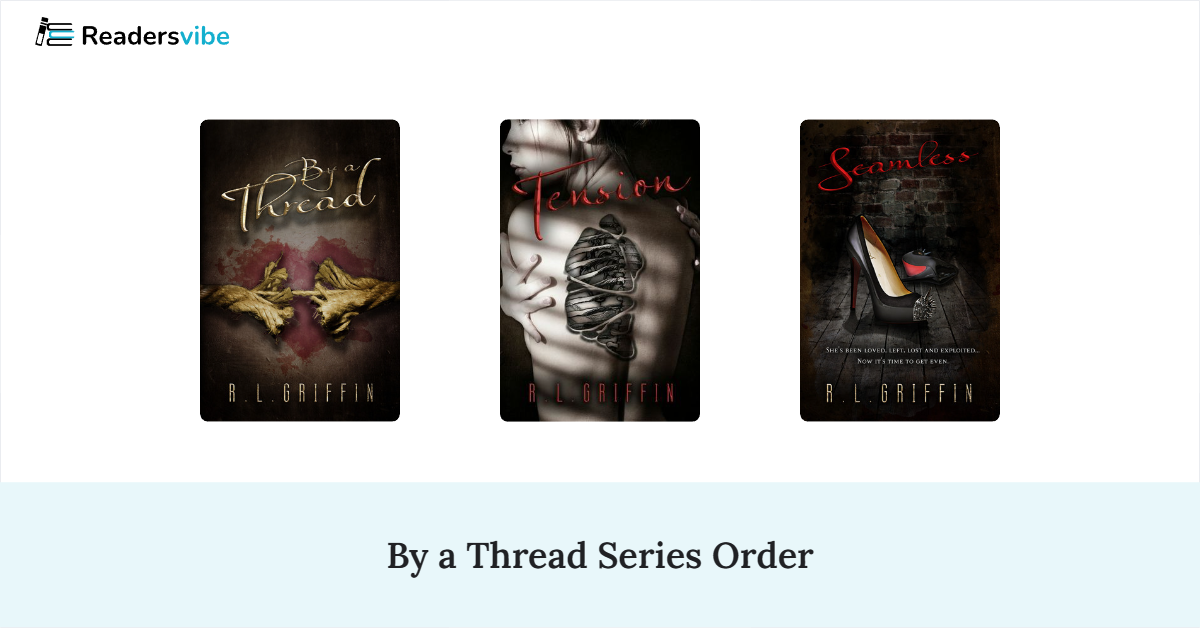 By a Thread Book Series In Order (4 Books)