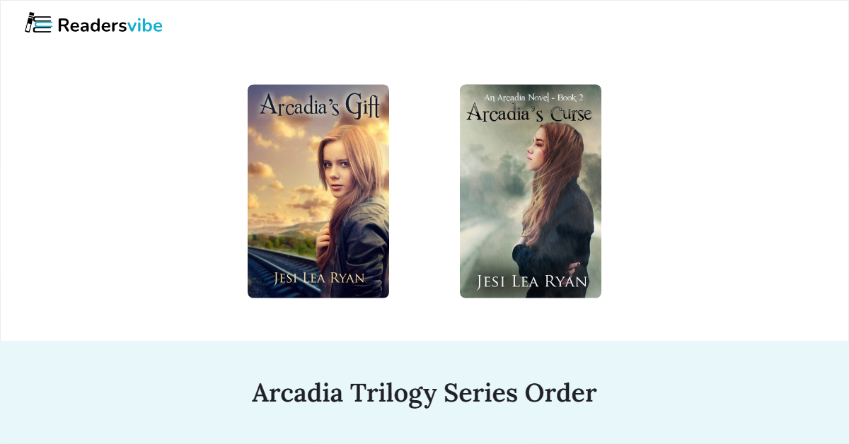 Arcadia Trilogy Book Series In Order (2 Books)