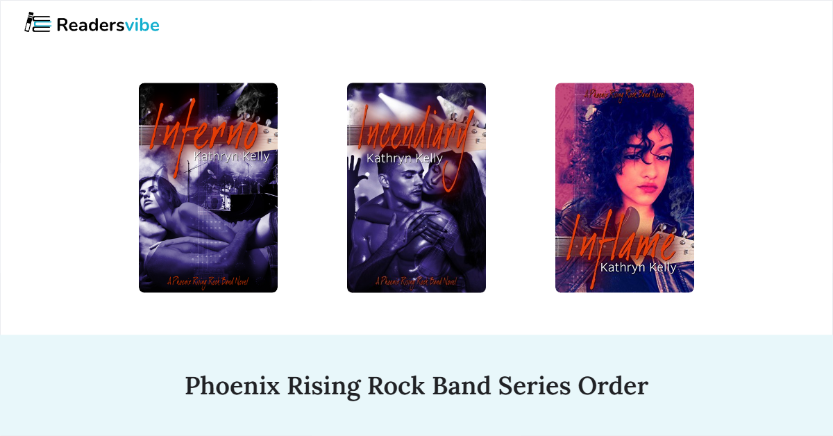 Phoenix Rising Rock Band Book Series In Order (3 Books)