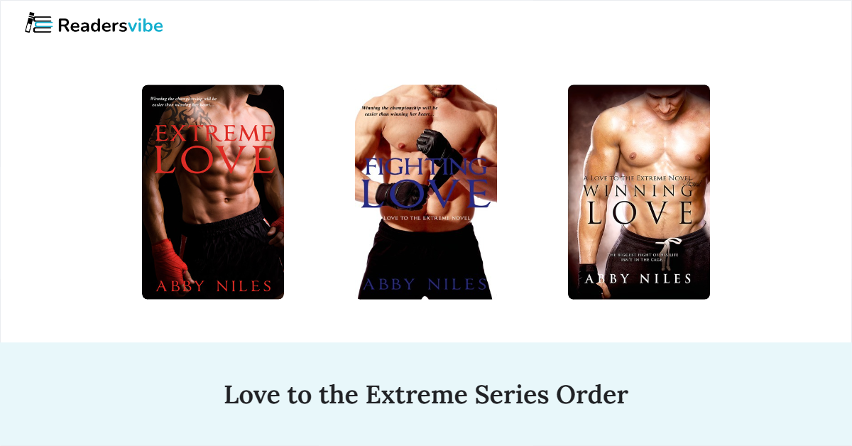 Love to the Extreme Book Series In Order (5 Books)