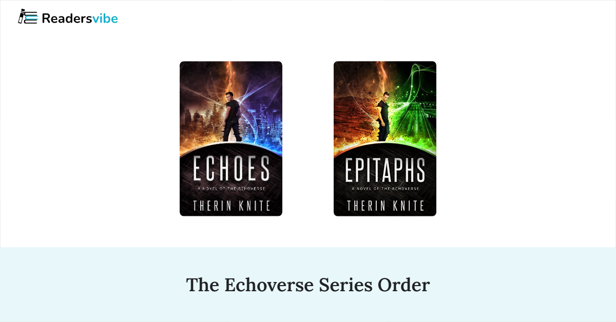 The Echoverse Book Series In Order (2 Books)